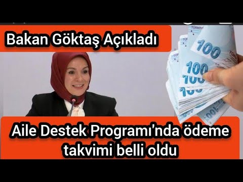 Aile ve Sosyal Hizmetler Bakanı Göktaş Açıkladı! Aile Destek Programı'nda ödeme takvimi belli oldu!