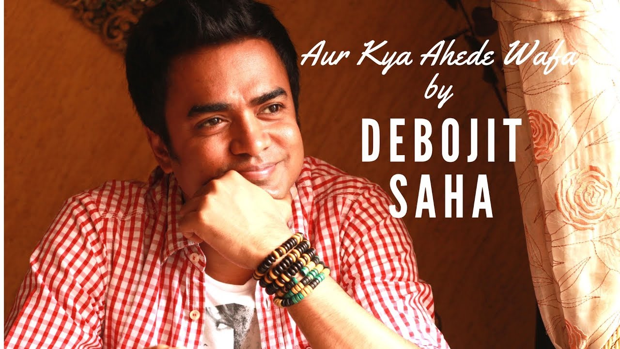 Aur Kya Ahede Wafa Hote Hain | Debojit Saha | Sunny |R D Burman | Sunny ...