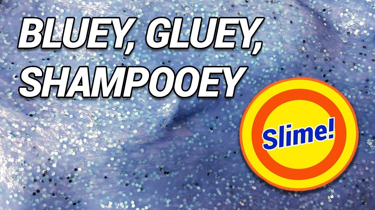 Bluey, Gluey, Shampooey Glitter Tide Slime - YouTube
