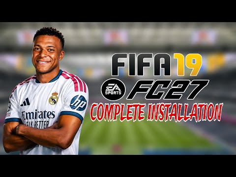 FIFA 19 FC 27 PATCH 🔥 All In One Update 2026/27 | New Kits, Faces, Transfers & Squads