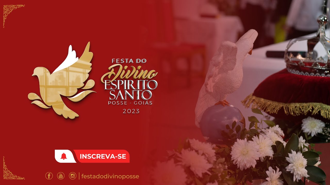 8º Dia da Novena do Divino Espírito Santo 2023 Posse-GO/ Ft. Pe ...