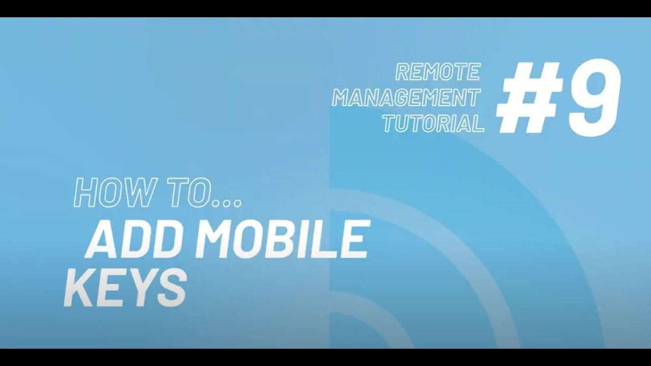 9- How To Add Mobile Keys - Intratone Remote Management Portal Tutorial ...