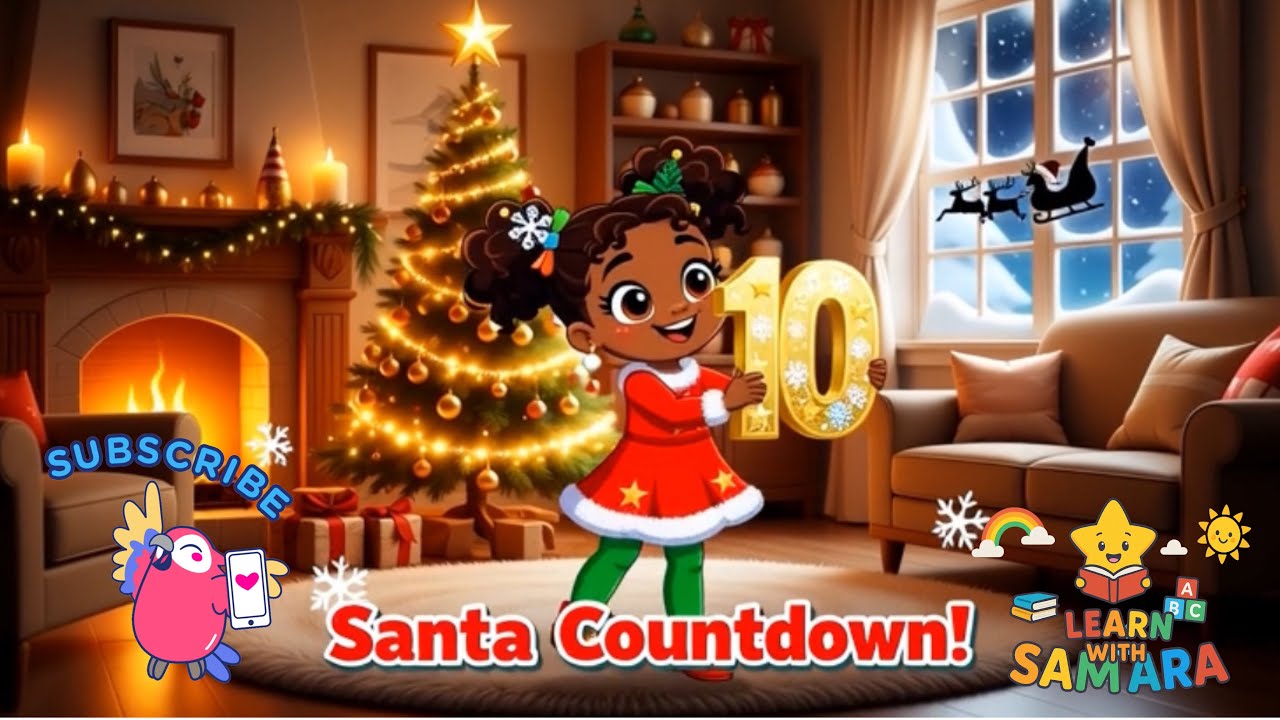 🎄 ️ Christmas Countdown Count 10 to 1 with Samara & Santa! 🎅☃️ Fun Kids ...