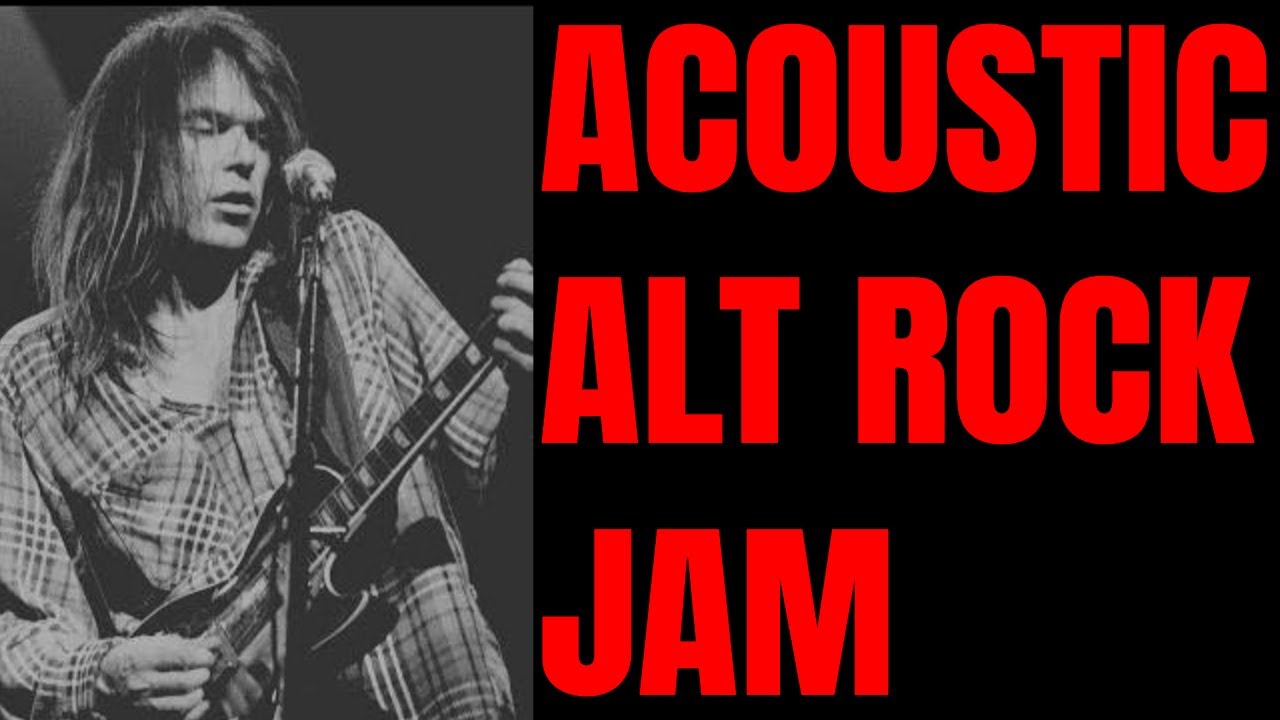 Acoustic Alt Rock Jam Track | Neil Young Style Guitar Backing Track (A ...