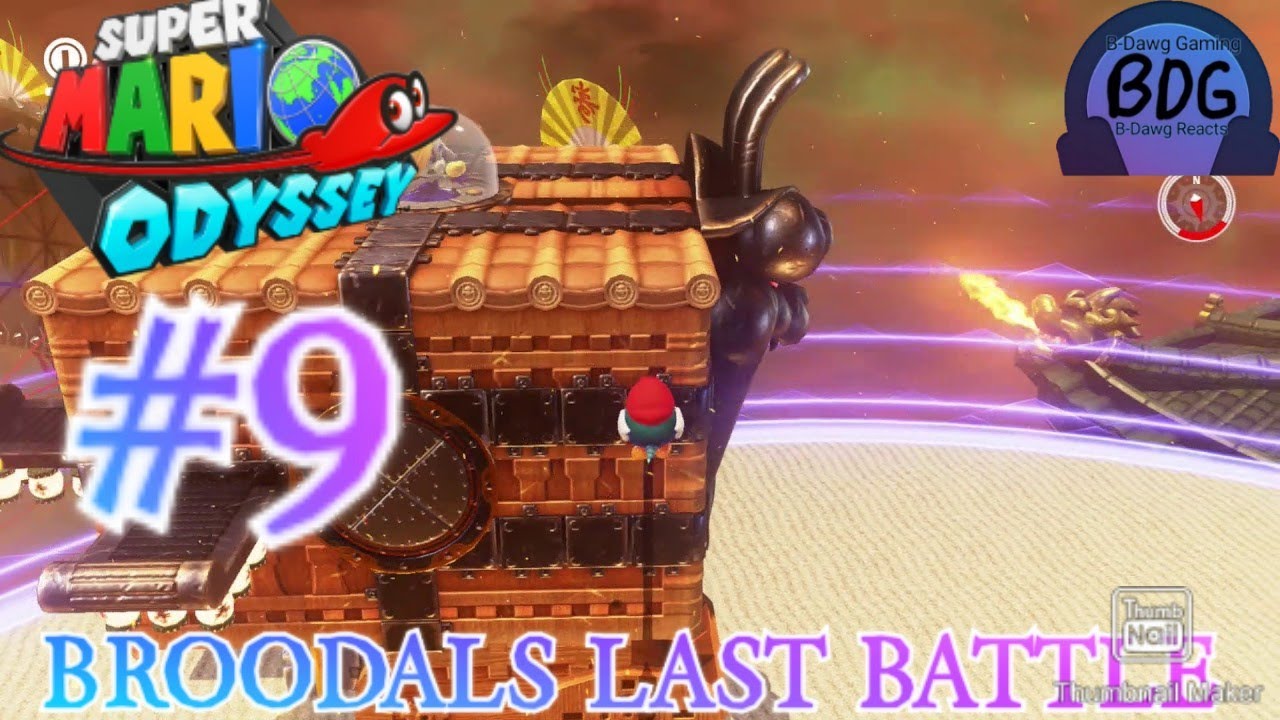 BROODALS LAST BATTLE | Super Mario Odyssey #9 - YouTube