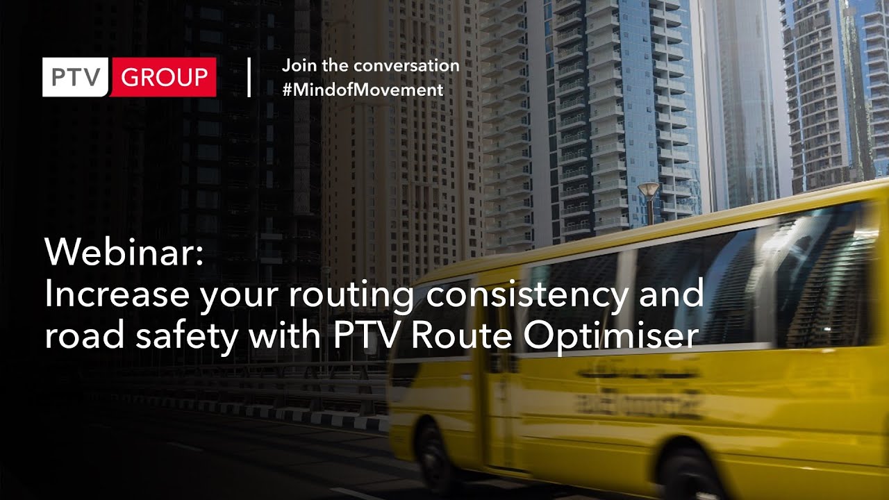 Webinar: Increase your routing consistency and road safety with PTV ...