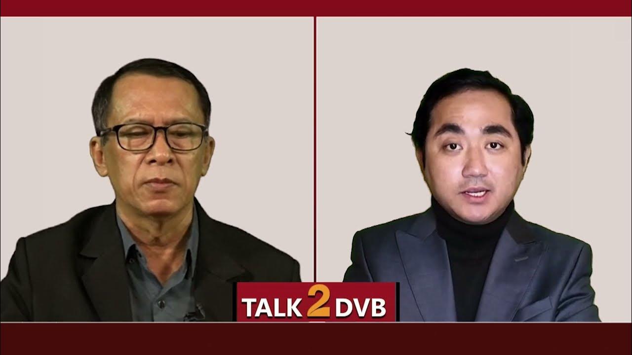 စစ်ကောင်စီက ပြည်သူကို ရန်သူလိုသဘောထားနေ ဆိုသောစာအပါဝင် Talk 2 Dvb Youtube