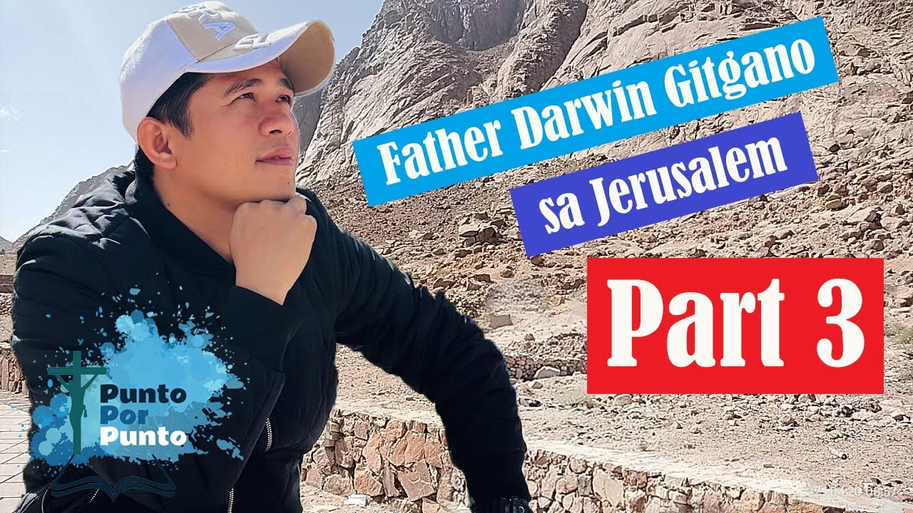 Father Darwin Gitgano's Journey to Jerusalem - Part 3 - YouTube