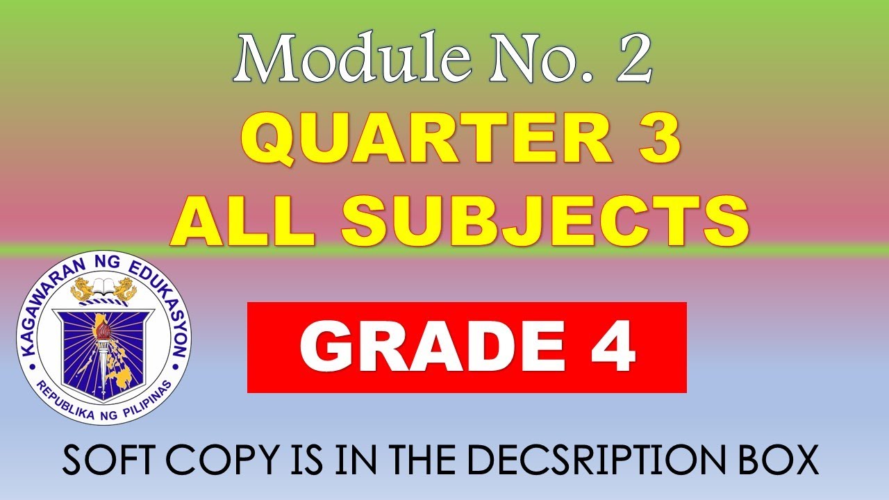 Grade 4 Module 2 for Quarter 3 - YouTube