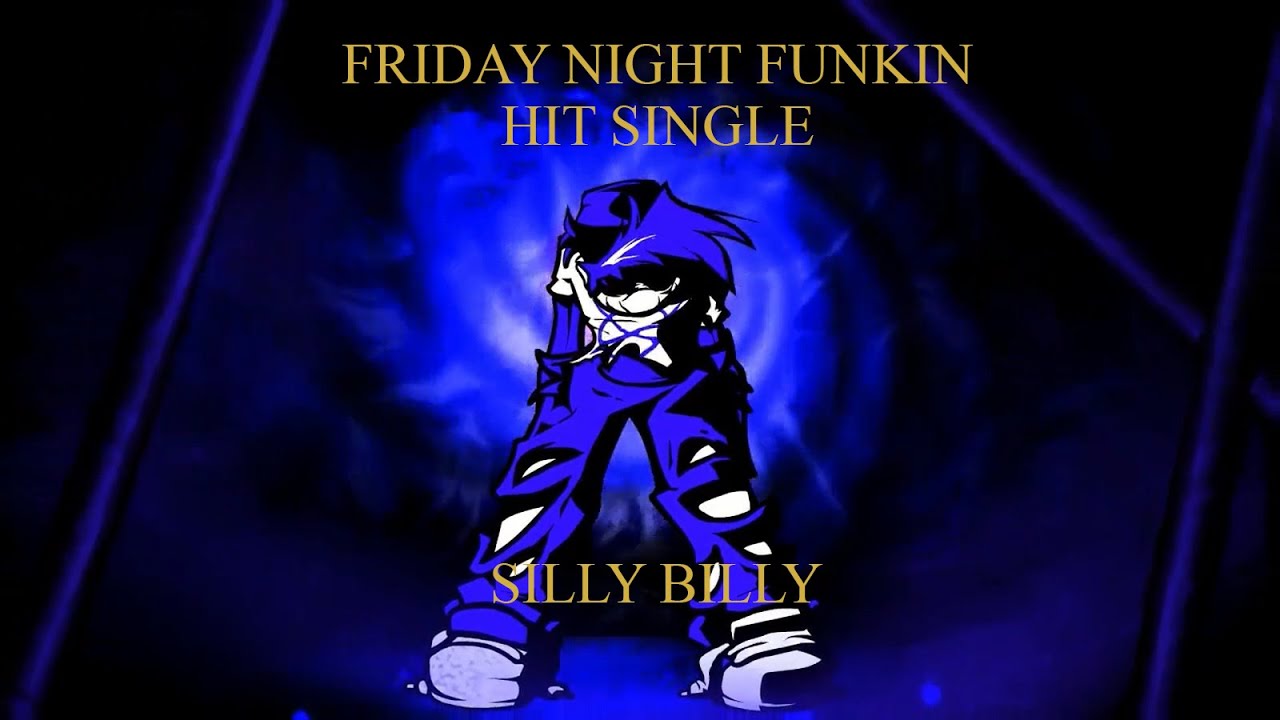 Friday Night Funkin Mod: Hit Single Real - Silly Billy - YouTube
