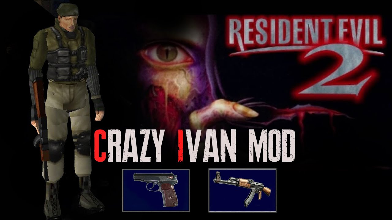 Resident Evil 2 1998 CRAZY IVAN MOD - YouTube