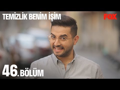 Temizlik Benim İşim 46. Bölüm