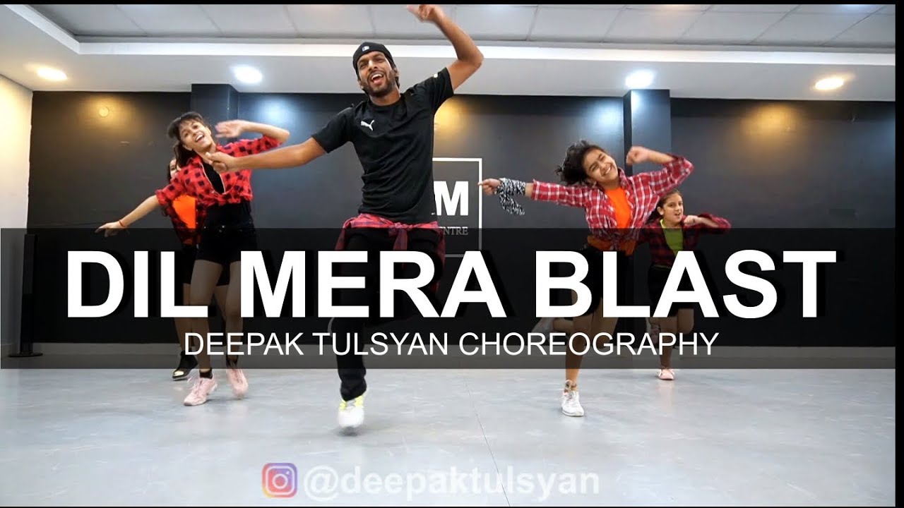 Dil Mera Blast | Deepak Tulsyan Choreography | Bollywood Dance ...