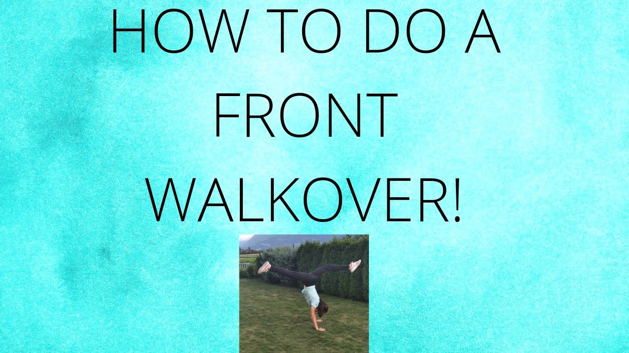 How to do a Front Walkover Step by Step! - YouTube