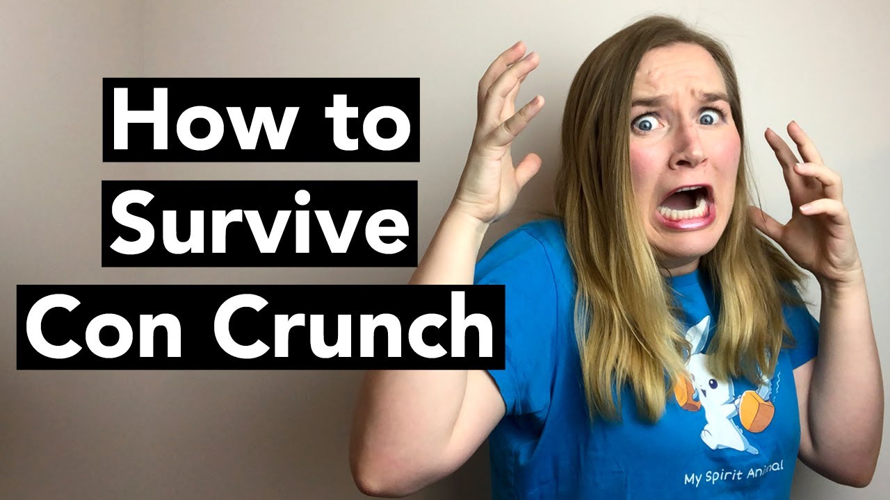 How to Survive Con Crunch: 6 tips you need for this Convention season! - YouTube