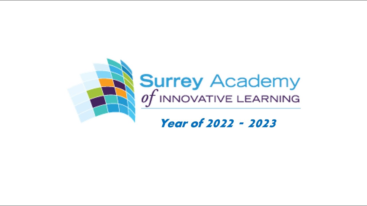 Surrey Academy of Innovative Learning 2023 - YouTube