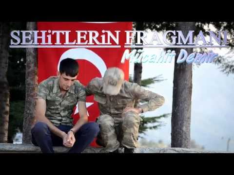 Şehitlerin Fragmanı - Mücahit Demir