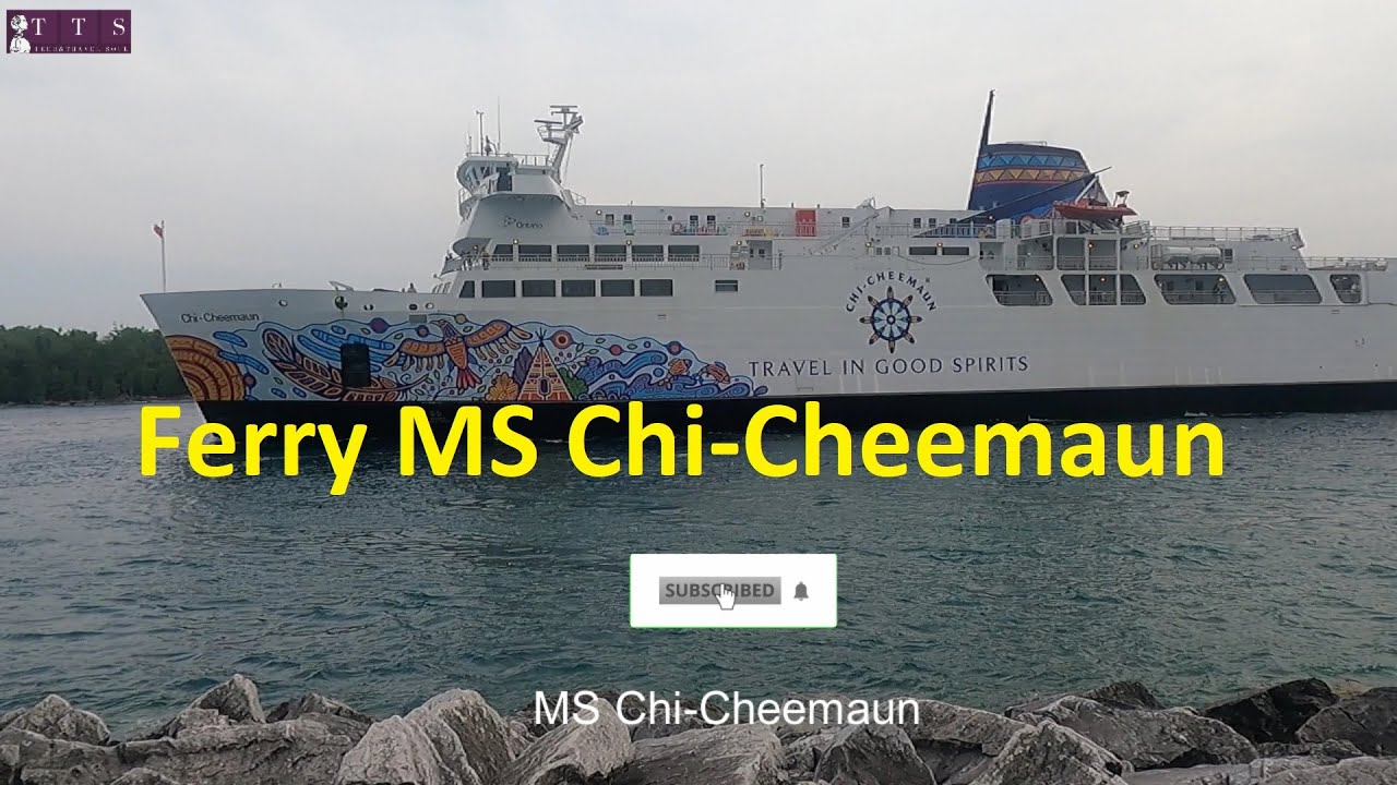 MS Chi-Cheemaun Ferry from Manitoulin island to Tobermory | Complete ...