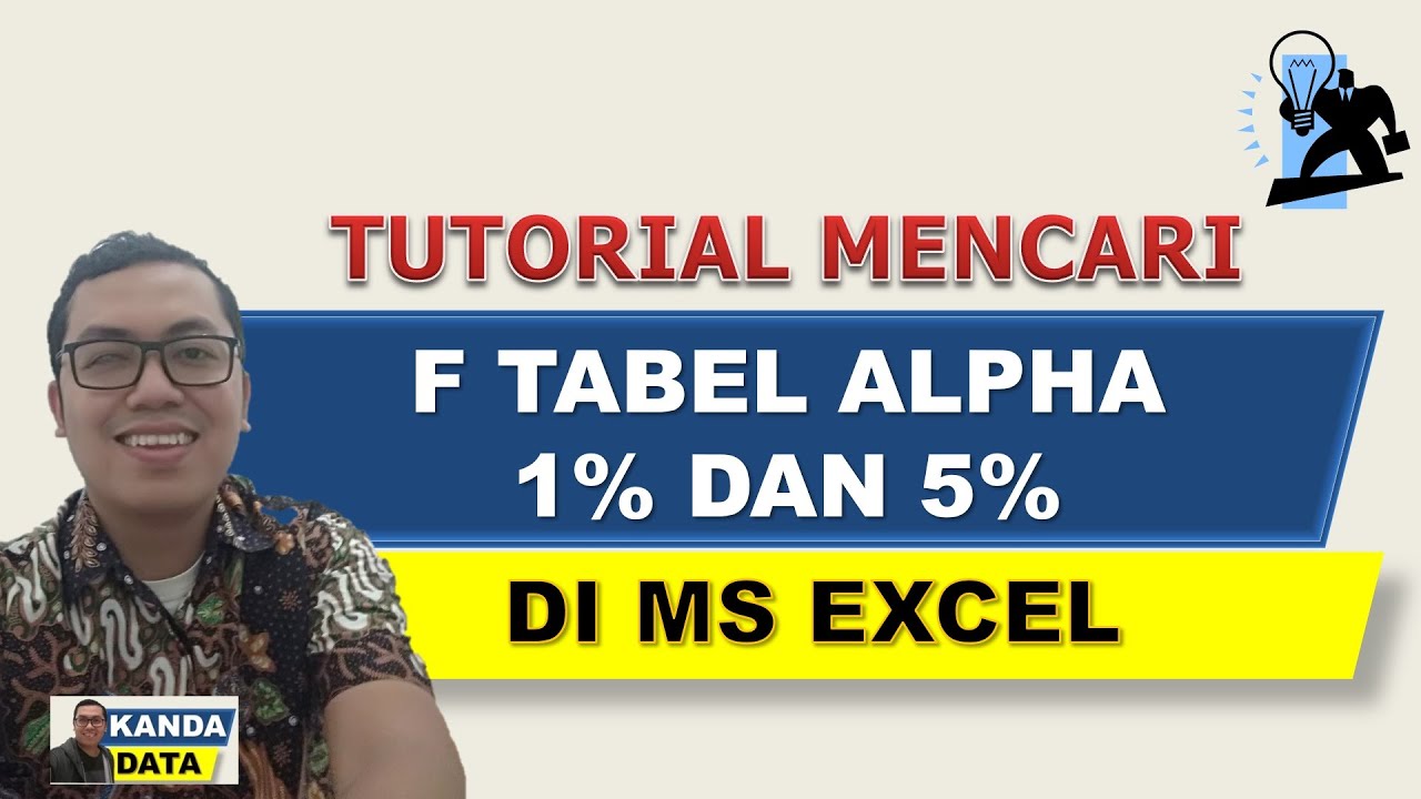 Cara mencari F tabel alpha 1% dan 5% di Ms Excel - YouTube