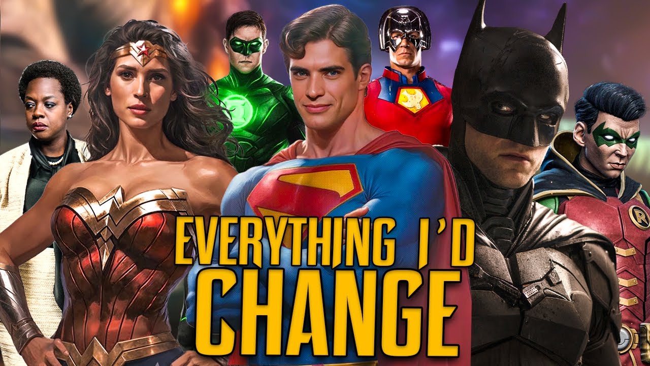Everything I'd Change About the DCU Plans - YouTube