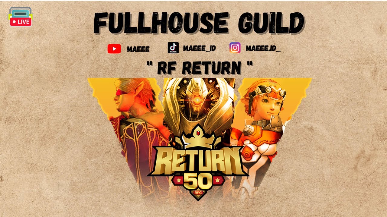🔴 [ LIVE ] RF RETURN | BESOK MINGGU JUGA | FULLHOUSE GUILD - YouTube