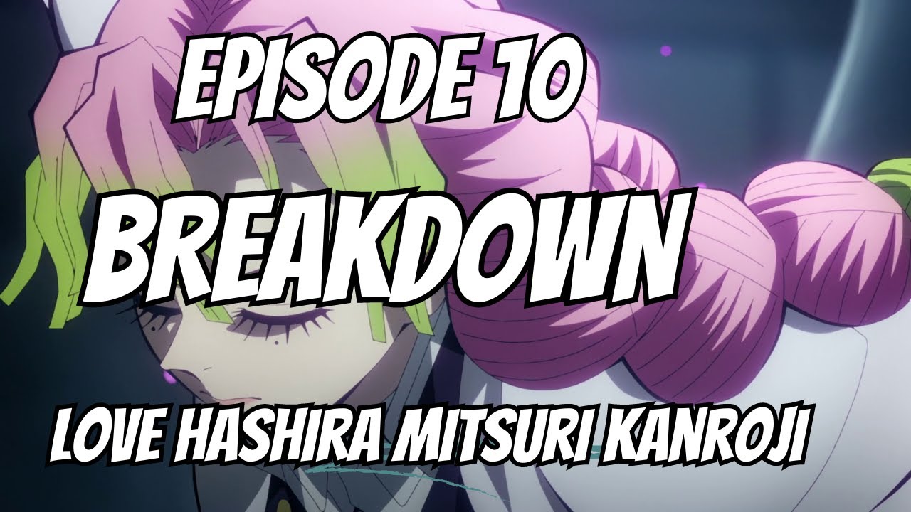 Demon Slayer S3EP10 Recap |Love Hashira, Mitsuri Kanroji| - YouTube
