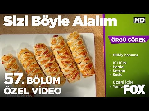 Örgü Çörek...Sizi Böyle Alalım 57. Bölüm