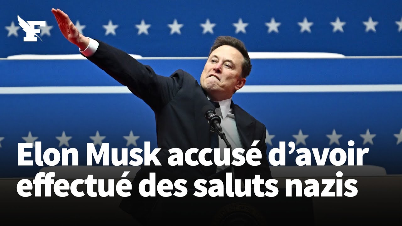 Elon Musk accusé d’avoir effectué des saluts nazis après l'investiture ...