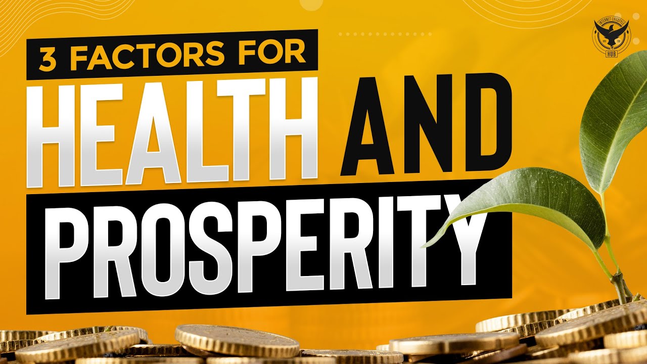 3 Factors For Better Healthy and Prosperity In Life - YouTube