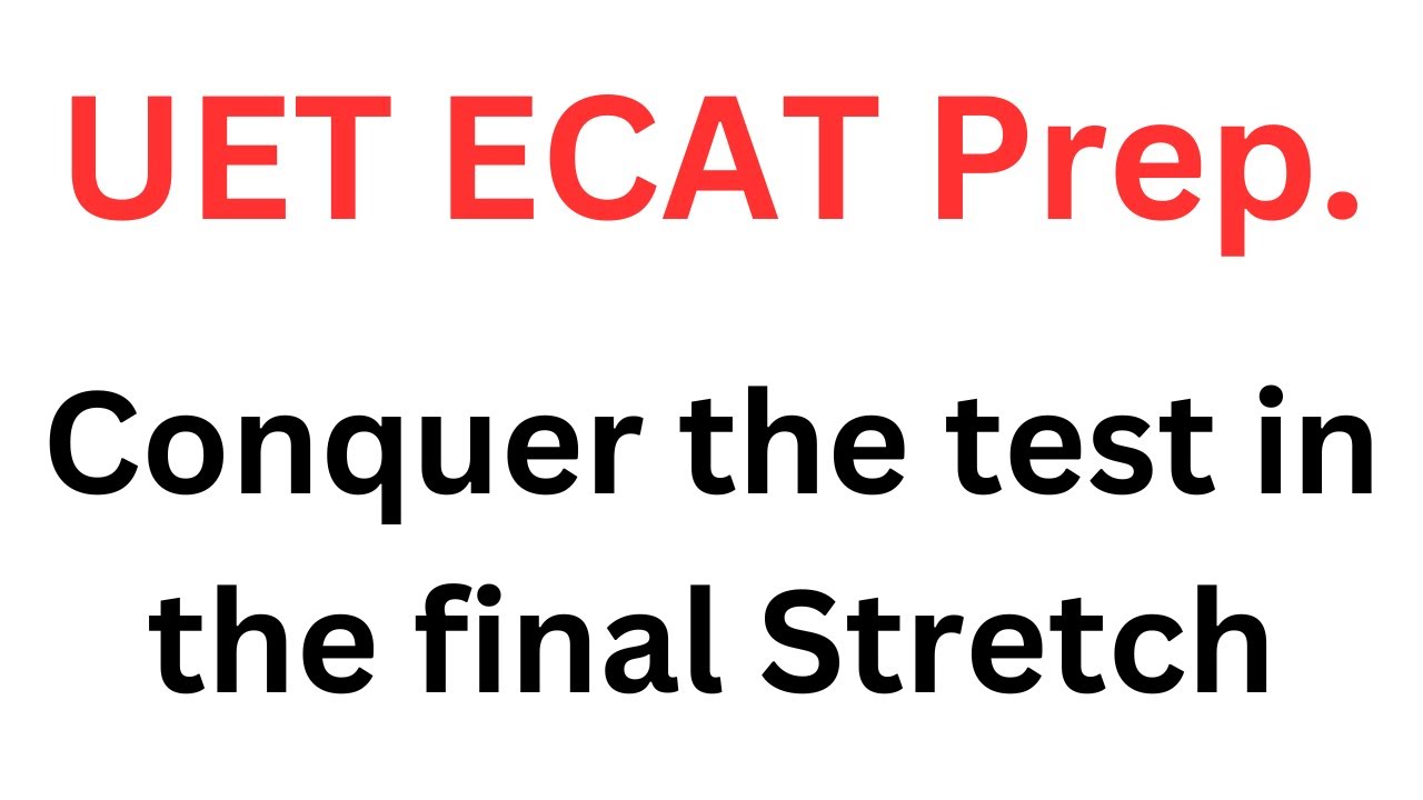 UET ECAT Preparation Last Two Week Best Study Plan I UET Entry Test ...