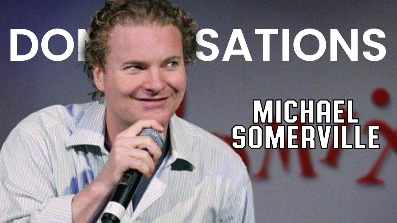 DONversation with MICHAEL SOMERVILLE - YouTube