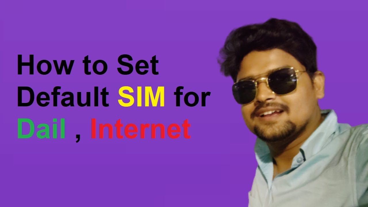 How to Set Default SIM For Call or Internet - YouTube