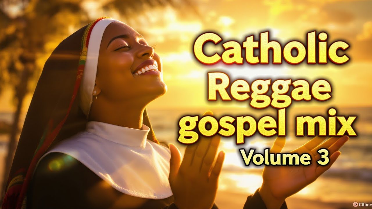 CATHOLIC REGGAE WORSHIP MIX VOL. 3: Cathedral Piano, Trombone & Latin ...
