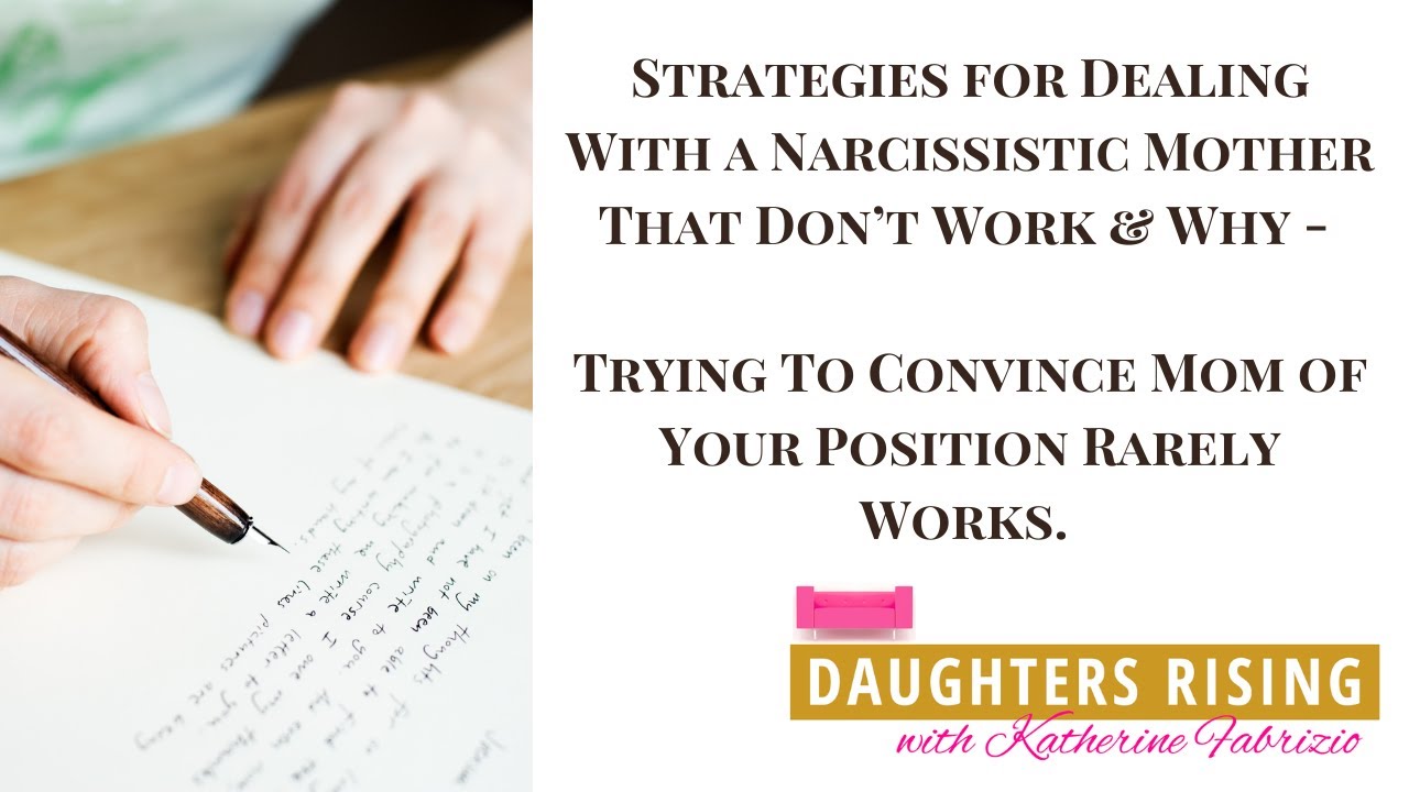 Strategies for Dealing With a Narc Mother That Don’t Work, Trying To ...