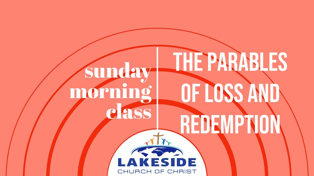 The Parables of Loss and Redemption | Ryan Frederick | Sunday Morning ...