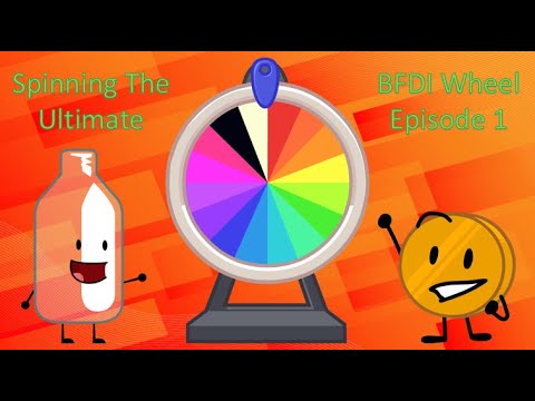 Spinning The Ultimate BFDI Wheel Episode 1 - YouTube