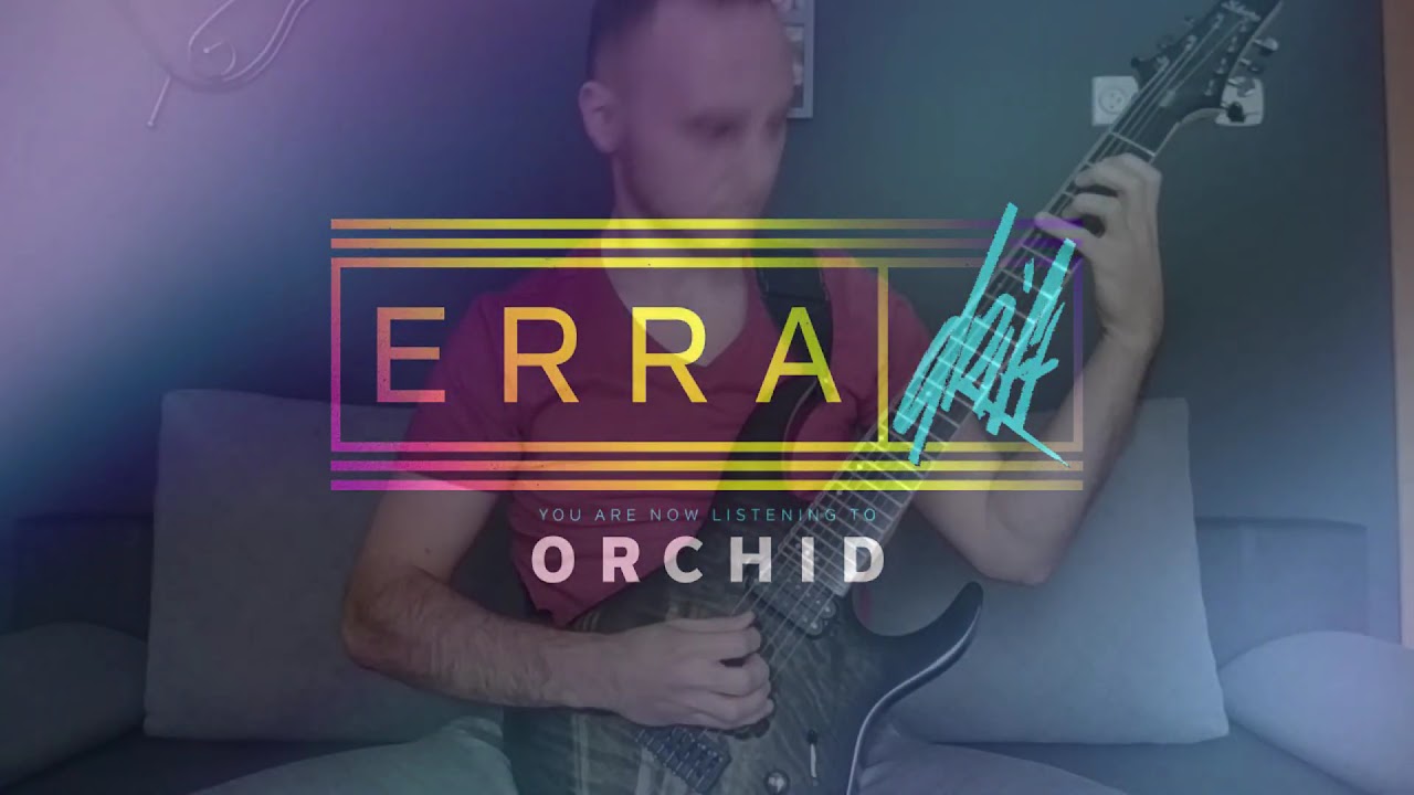 ERRA - Orchid | SOLO COVER + TAB - YouTube