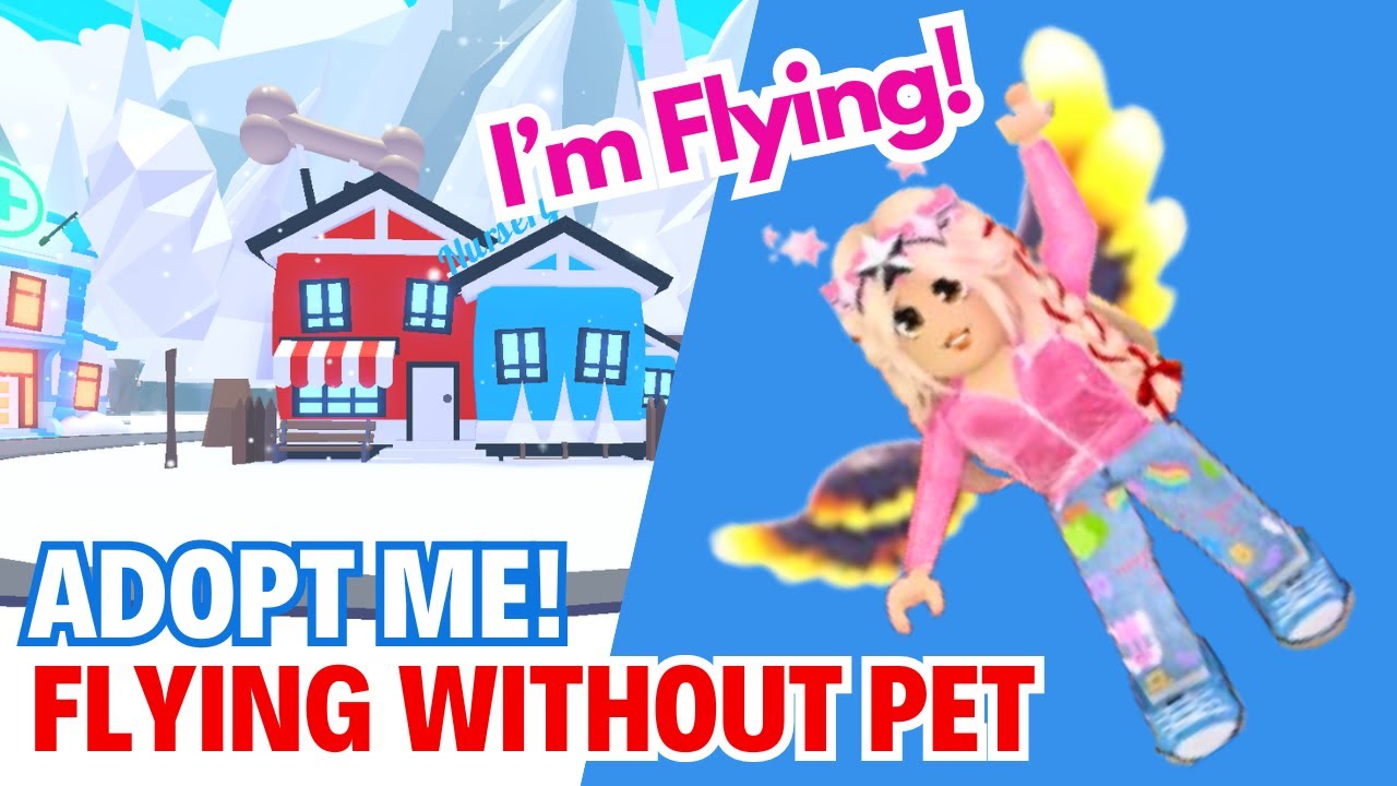SECRET How To Fly Without Pets or Toys in Adopt Me, Roblox! - YouTube