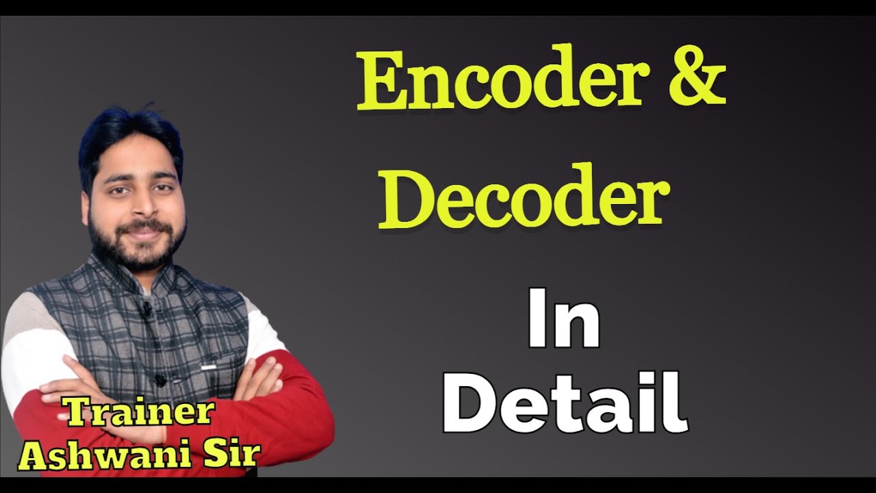 Encoder and Decoder || Digital Computer Hardware ...