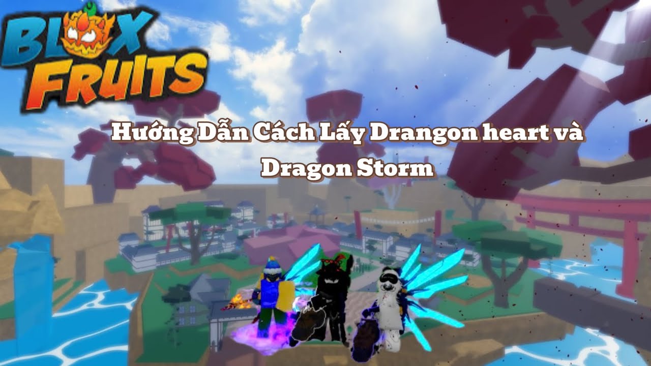 Hướng Dẫn Cách Lấy Drangon heart và Dragon storm Trong Blox Fruit - YouTube
