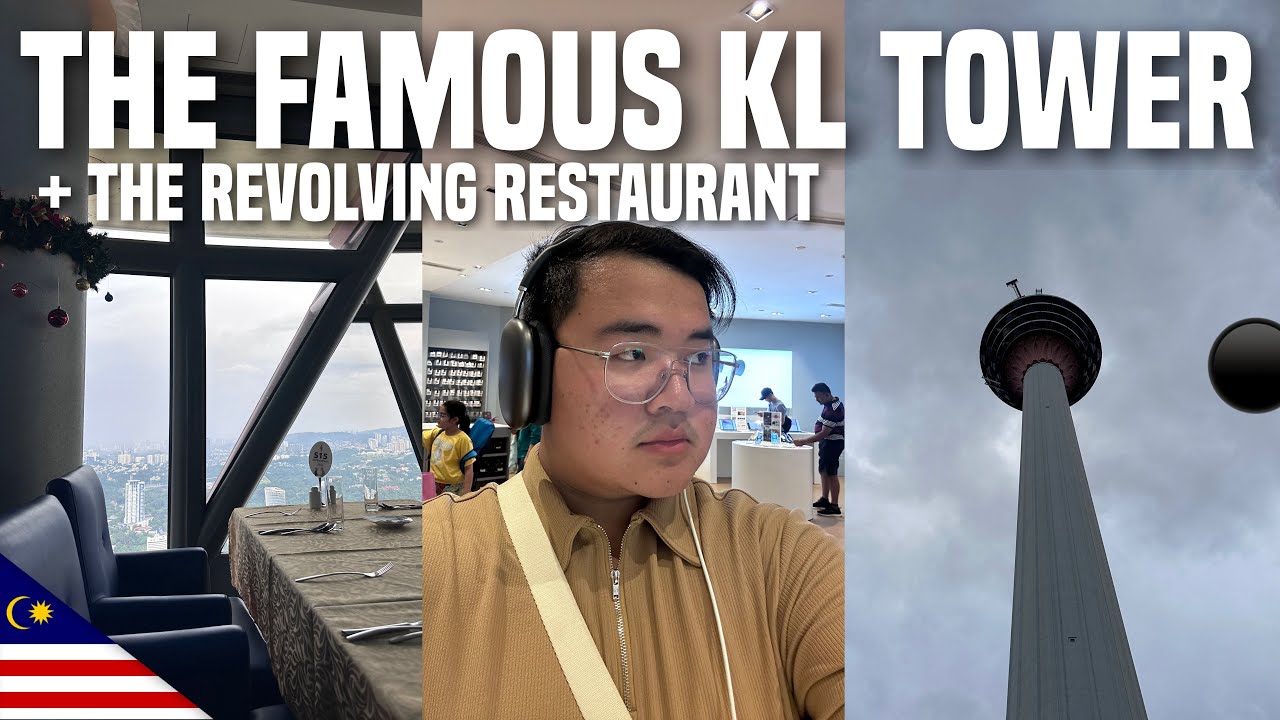 MALAYSIA VLOG • Visiting KL Tower & The Famous Revolving Restaurant ...