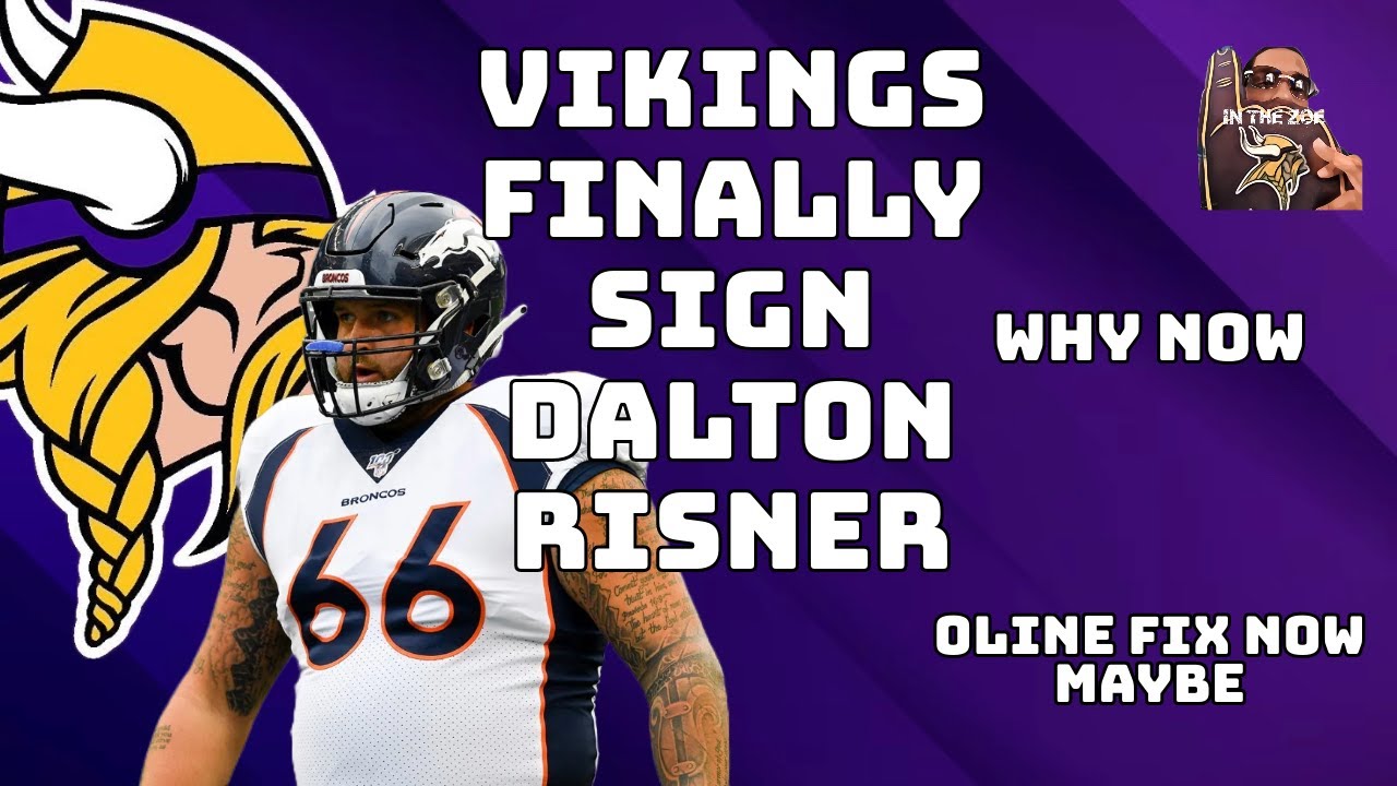 VIKINGS SIGN DALTON RISNER FINALLY. - YouTube