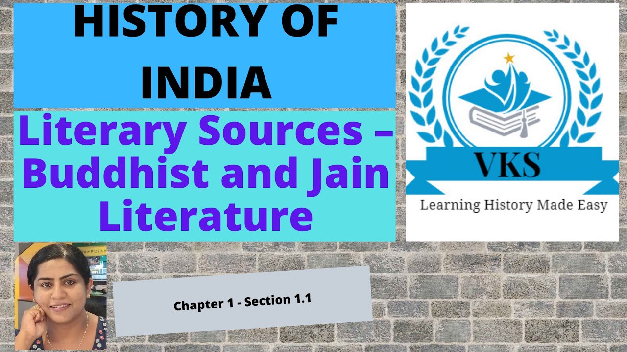 Literary Sources; Buddhist & Jain Literature; History of India Ancient ...