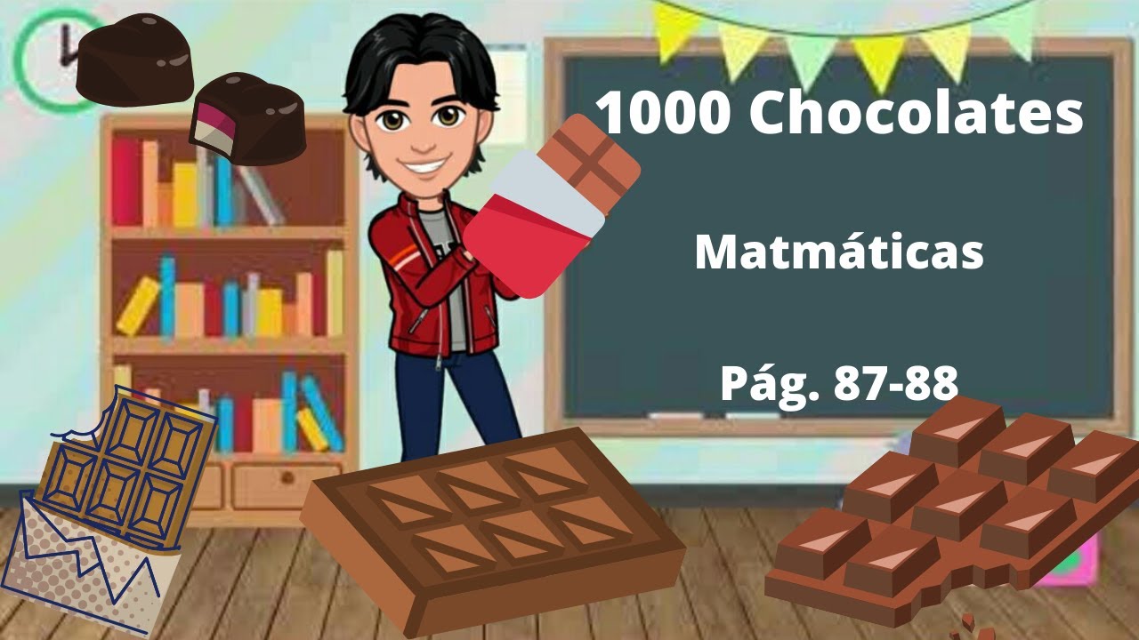 1000 chocolates. 2° Grado Matemáticas Pág. 87-88 - YouTube