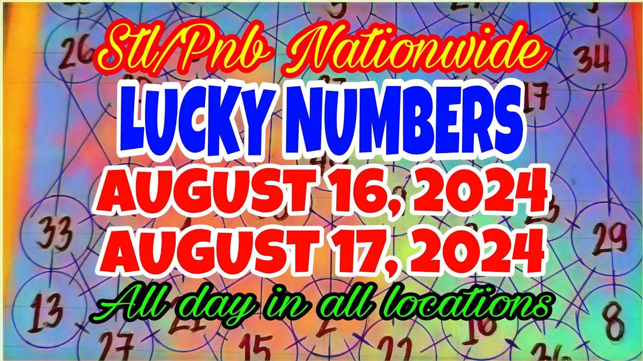 LUCKY NUMBERS/ AUGUST 16, 2024 & AUGUST 17, 2024/ ALL DAY IN ALL ...
