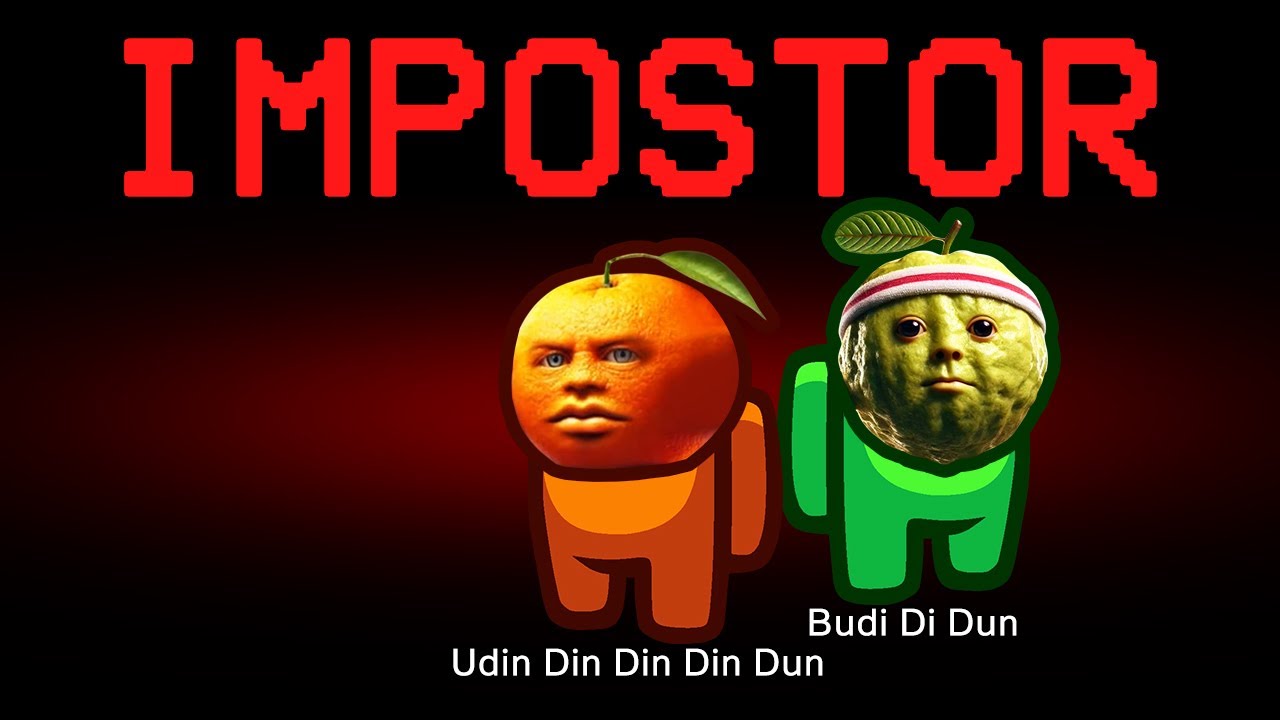 Among Us but Udin Din Din Din Dun and Budi Di Dun are the Impostors ...