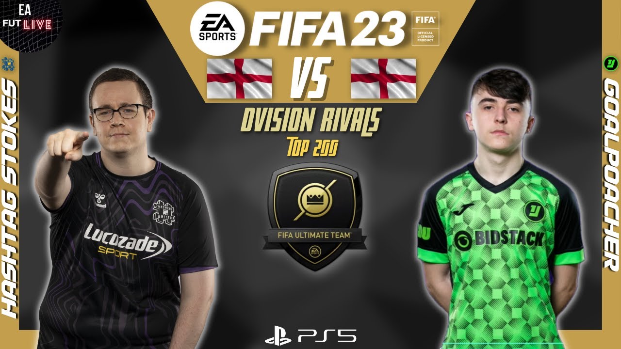HASHTAG STOKES VS GOALPOACHER | FIFA 23 - DIVISION RIVALS TOP 200 - PRO ...