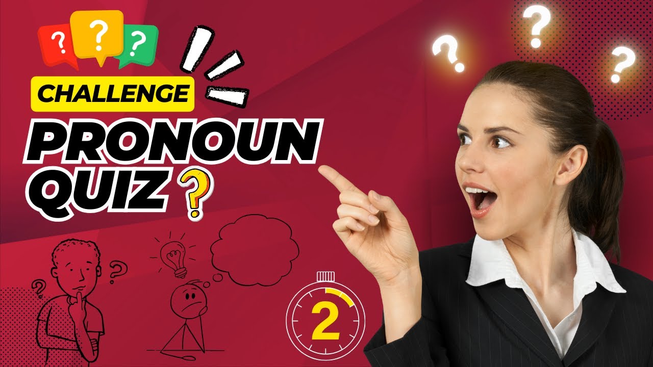 Mastering Pronouns: Take the Ultimate Pronoun Quiz Challenge! English ...