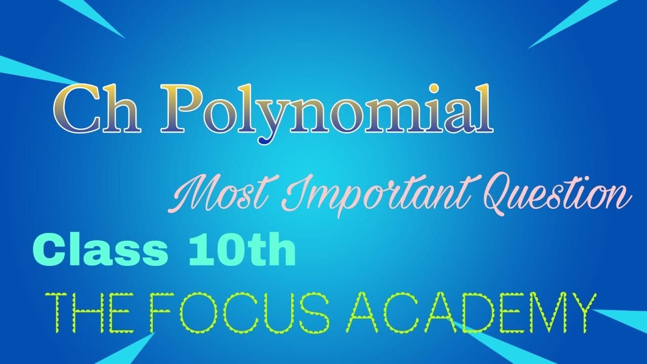 Class:10th Chapter:2(Polynomial)|| Most Important Question || THE FOCUS ACADEMY|| BY: SHUBAM ...