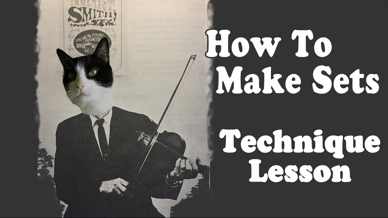 How To Make Sets - Fiddle Lesson - YouTube